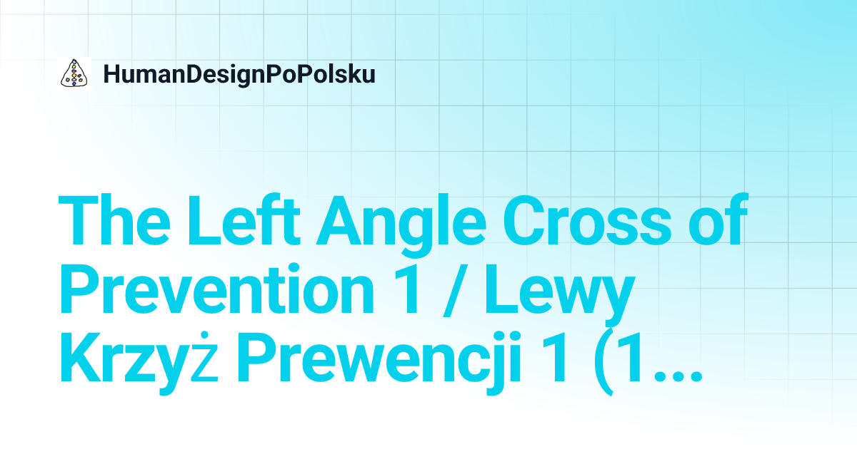 The Left Angle Cross of Prevention 1 / Lewy Krzyż Prewencji 1 (15/10 ...