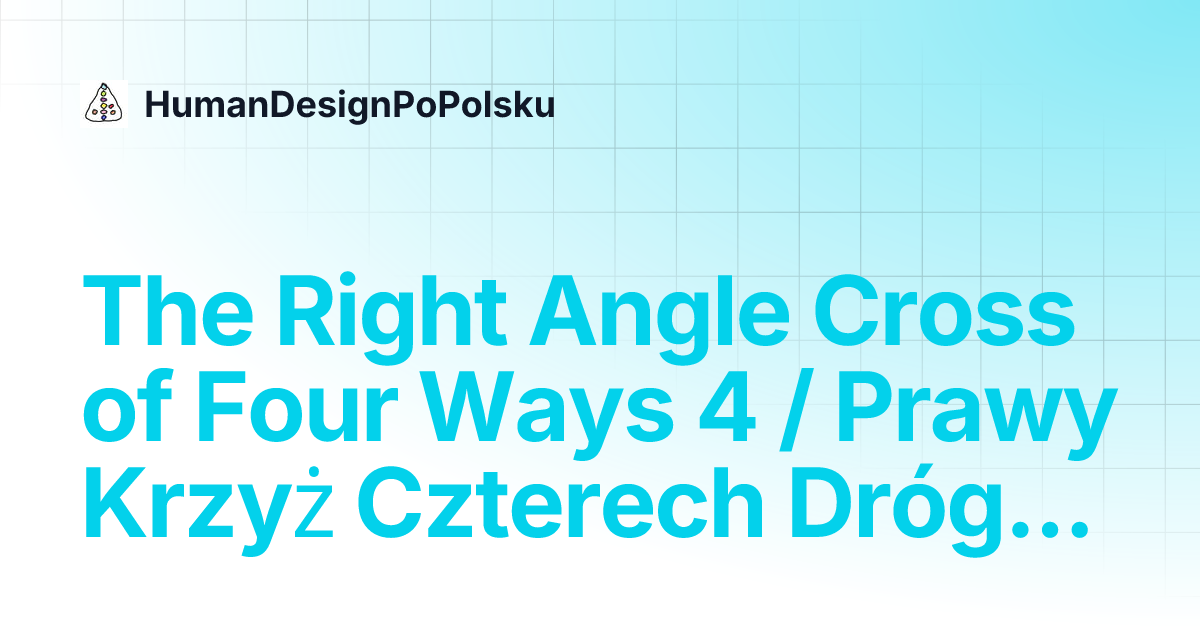 The Right Angle Cross of Four Ways 4 / Prawy Krzyż Czterech Dróg 4 (19/ ...