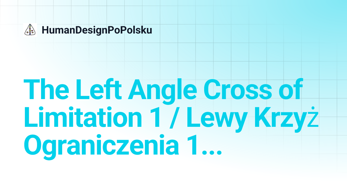 The Left Angle Cross of Limitation 1 / Lewy Krzyż Ograniczenia 1 (42/32 ...