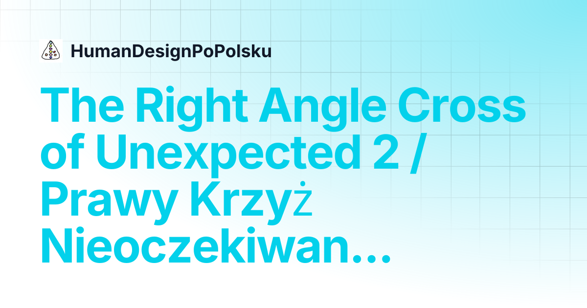 The Right Angle Cross of Unexpected 2 / Prawy Krzyż Nieoczekiwanego 2 ...